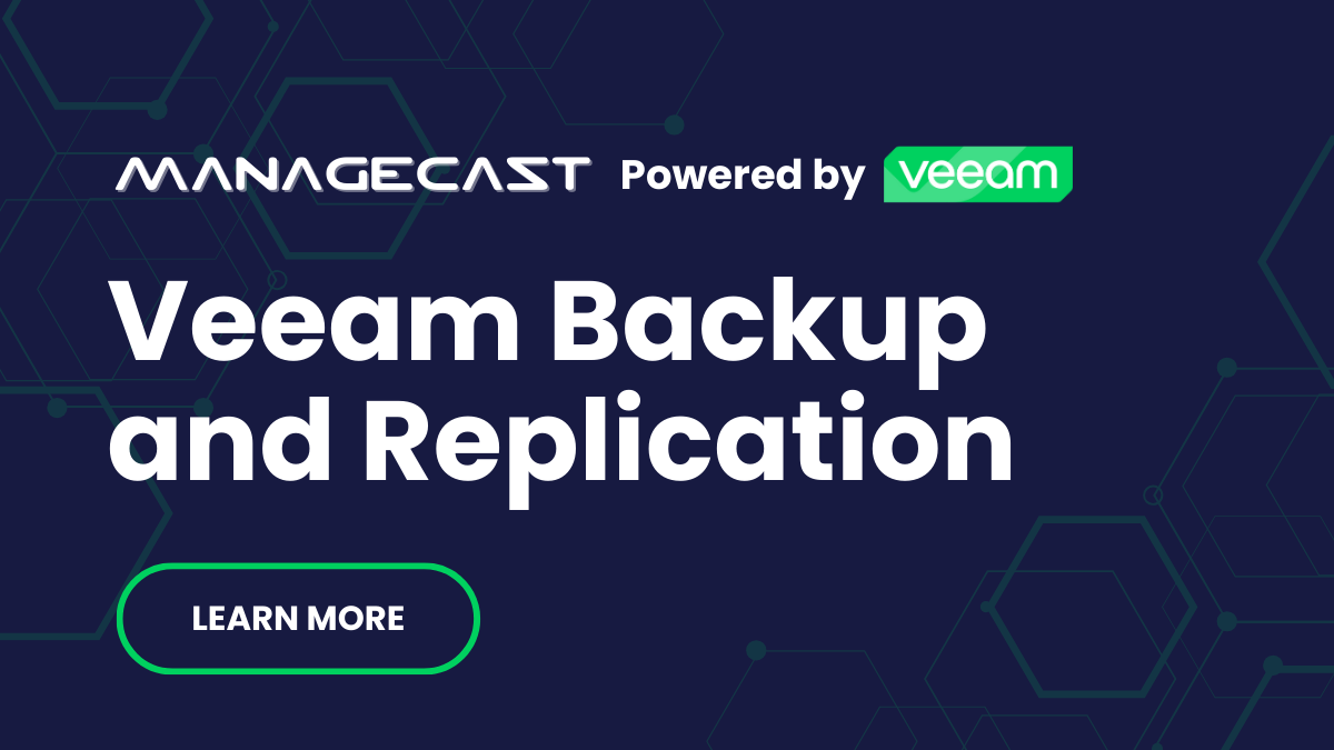 Veeam Backup and Replication - Managecast Technologies, Inc.